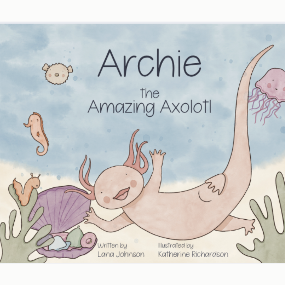 Archie the Amazing Axolotl Storybook By Lana Johnson – Sensory Street